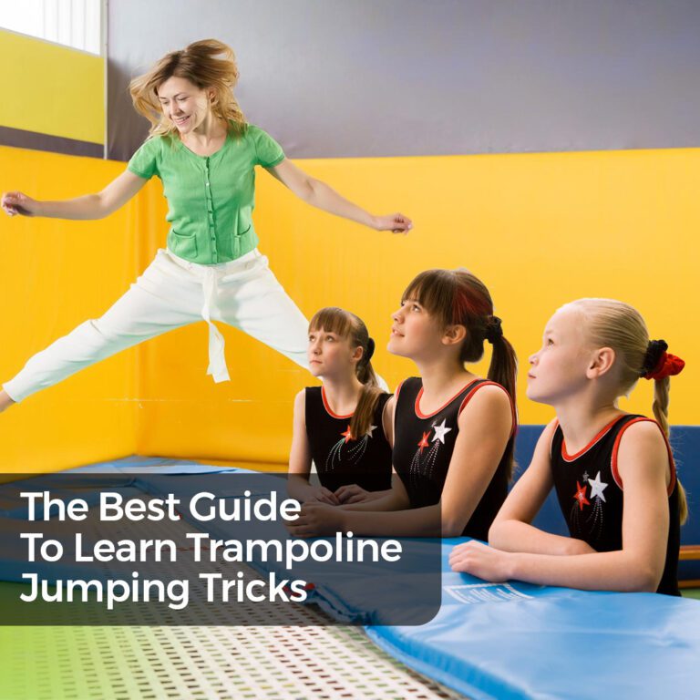 The Best Guide to Learn Trampoline Jumping Tricks